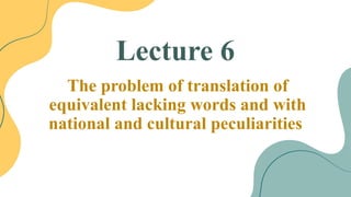 Lecture 6.pptxsbout translation units of words | PPTX