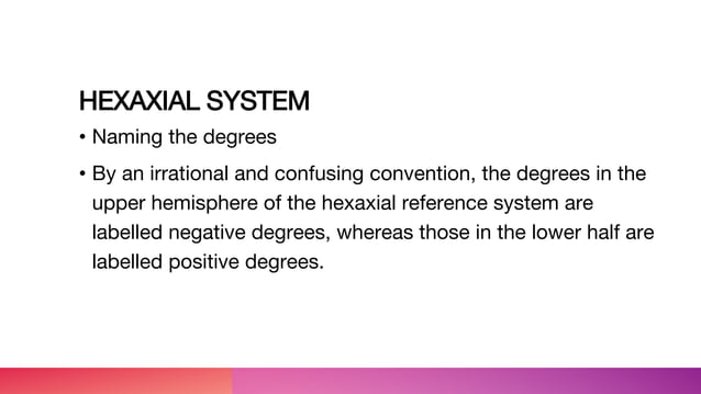 Hexaxial reference system | PPTX