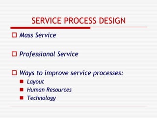 LECTURE 6 - PROCESS & CAPACITY DESIGN.ppt