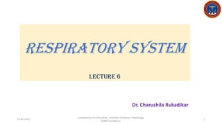 lecture 6 /2023-Respiratory Physiology - work of breathing , dead space.pdf