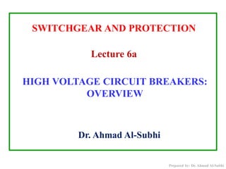 Lecture 6a - High Voltage Circuit Breakers Overview.pdf
