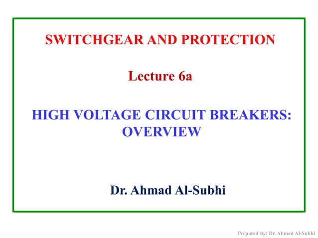 Lecture 6a - High Voltage Circuit Breakers Overview.pdf