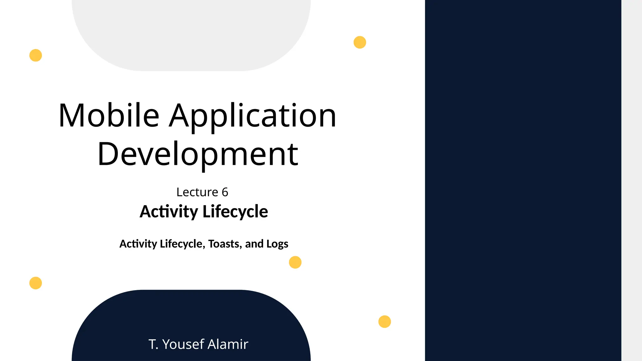 Lecture 6: Android Activity Life Cycle.pptx