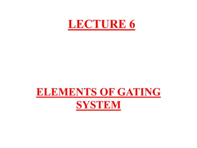 GATING SYSTEM IN CASTING | PPTX | Physics | Science