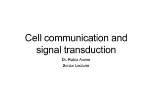 Lecture 6 cell comunication and signal transduction.pdf