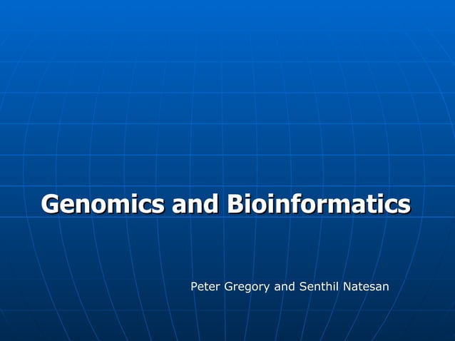 Genomics and bioinformatics | PPT | Biological Sciences | Science