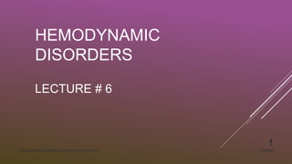 LECTURE # 6 HEMODYNAMIC DISORDERS.pptx
