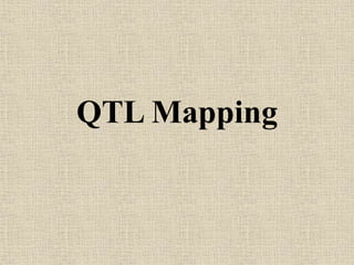 Qtl mapping | PPTX