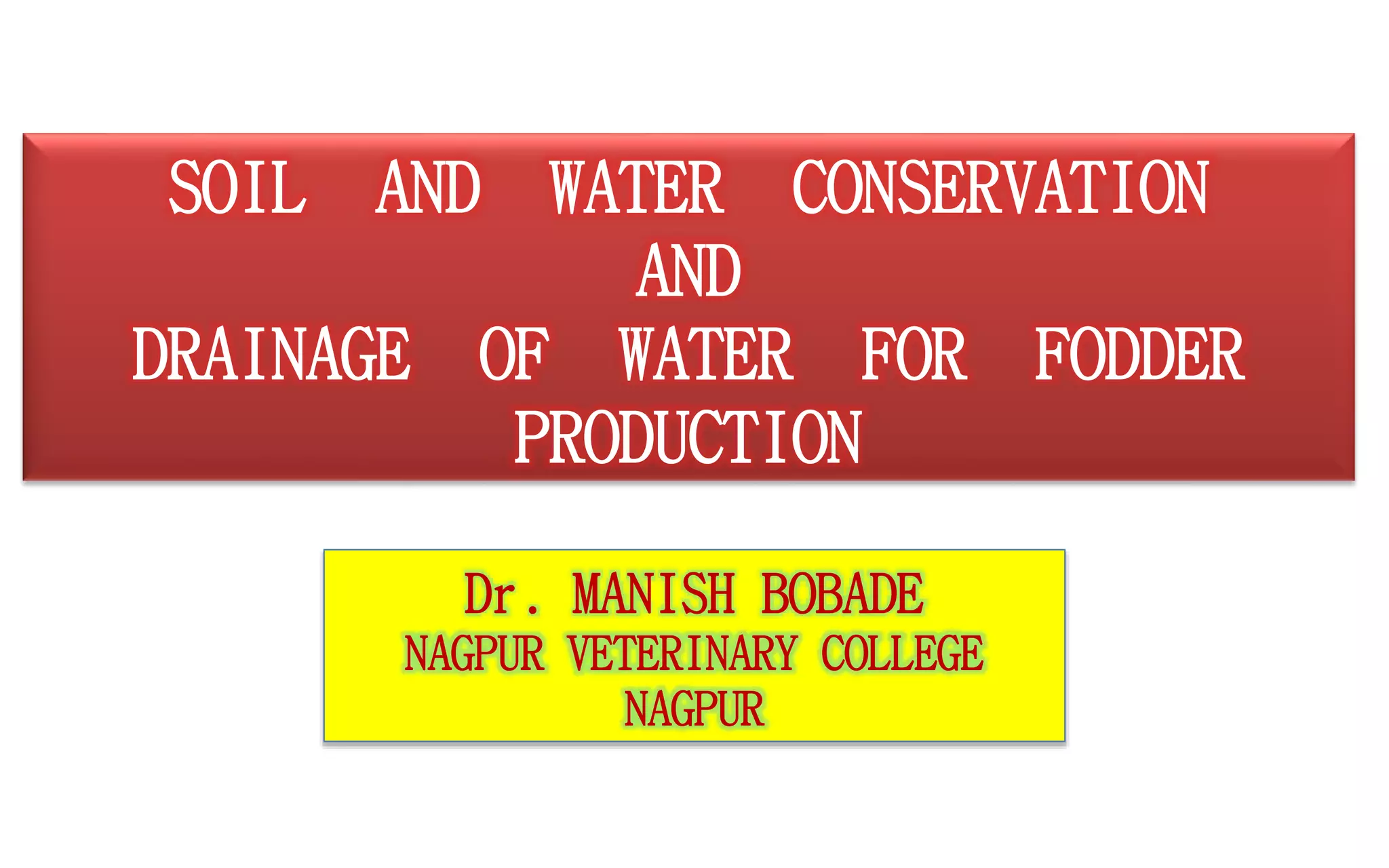 Lecture 6 soil & water conservation | PPTX