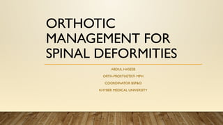 lecture#6 Spinal deformities & it orthotic Prescriptions.pptx