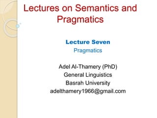Lecture 7 semantics and Pragmatics | PPTX