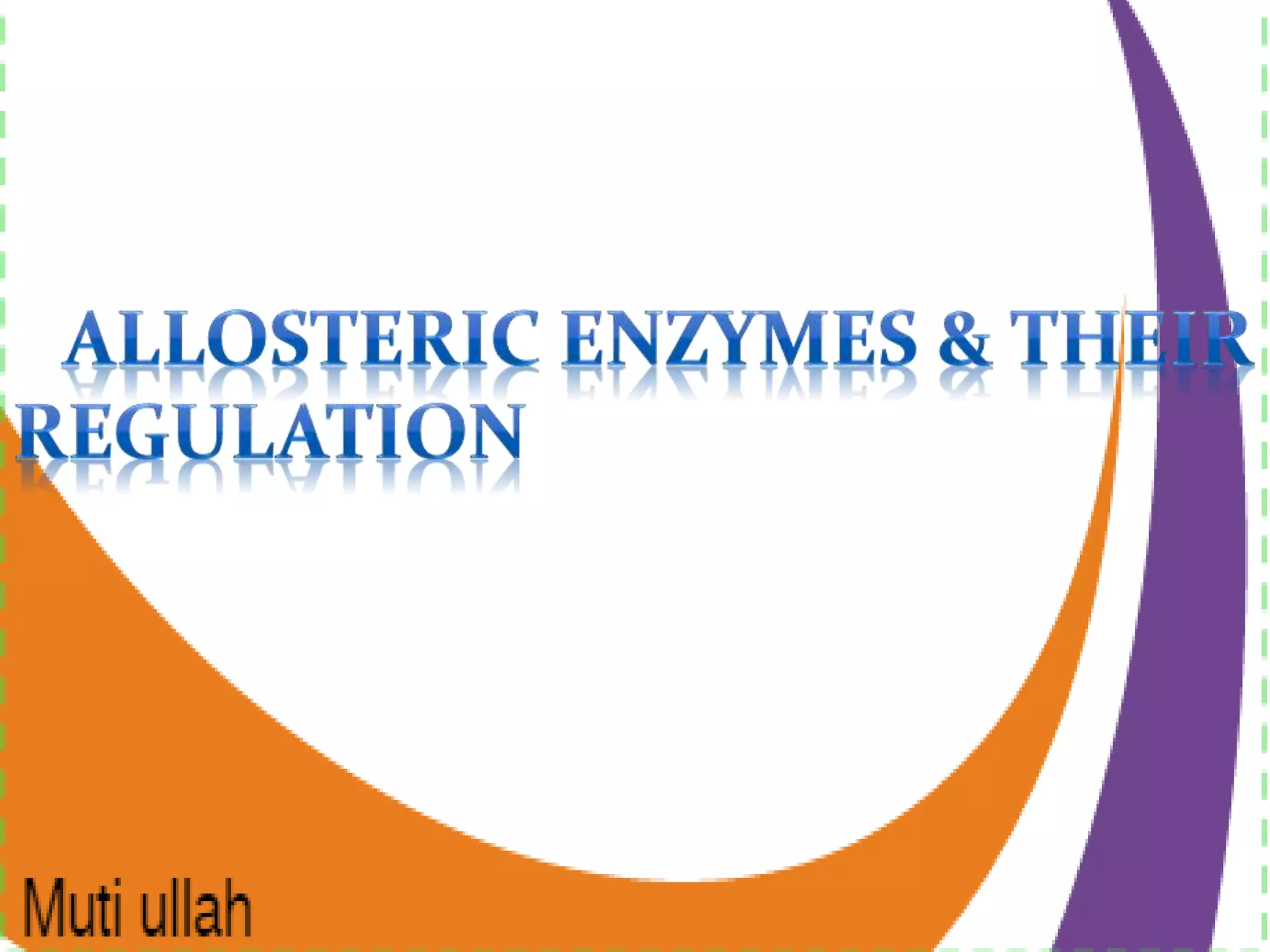 regulation of enzyme activity | PPTX