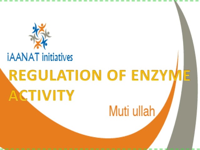 regulation of enzyme activity | PPTX