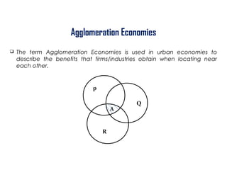 Agglomeration economies | PPT