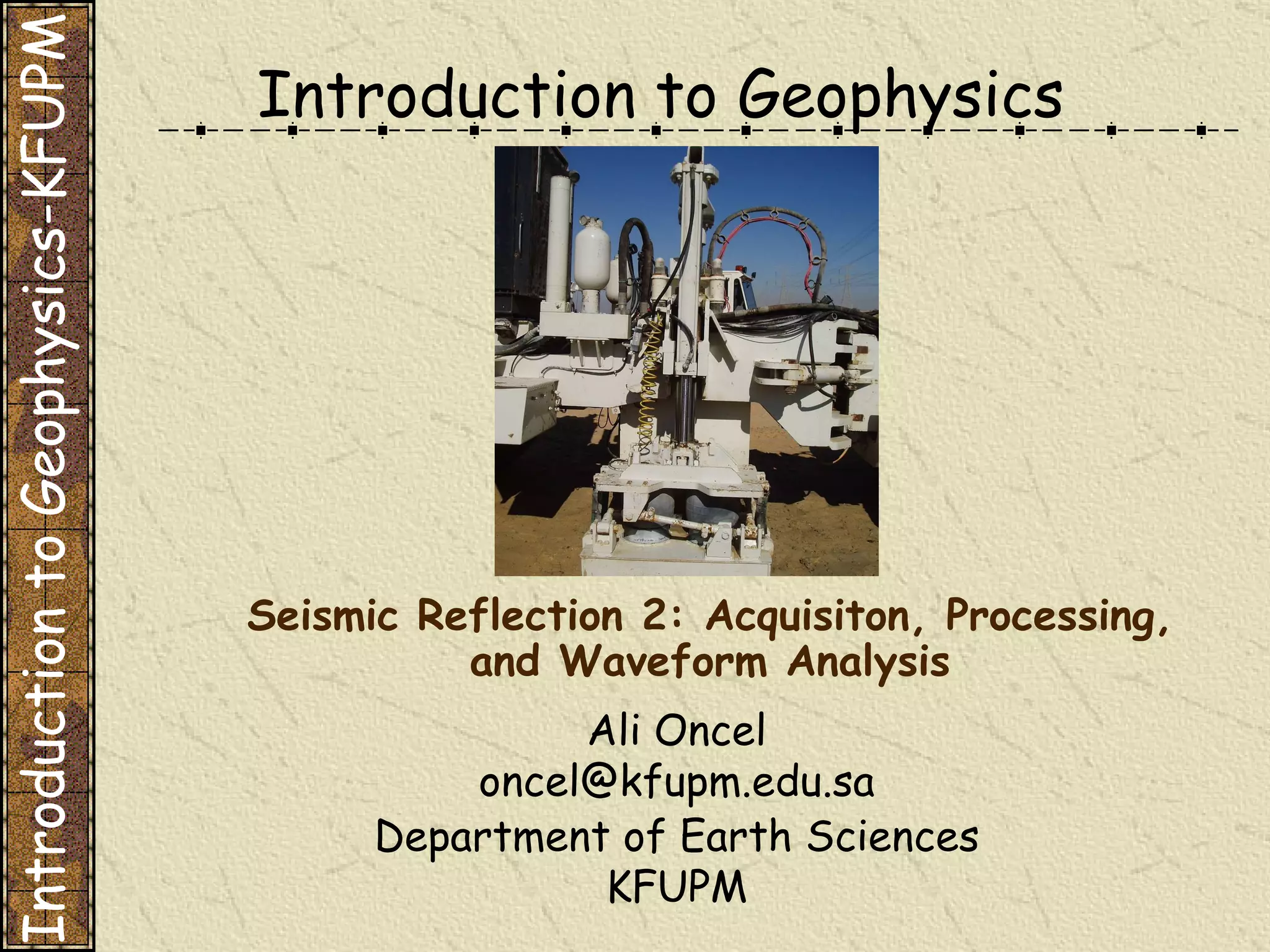 ÖNCEL AKADEMİ: INTRODUCTION TO GEOPHYSICS | PPT