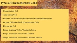 Types of Electrochemical Cells | PPTX
