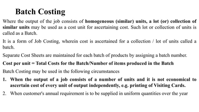 Lecture 7 - Batch Costing.pptx. with proper information about the | PPT