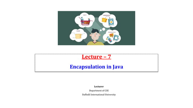 Lecture_7-Encapsulation in Java.pptx