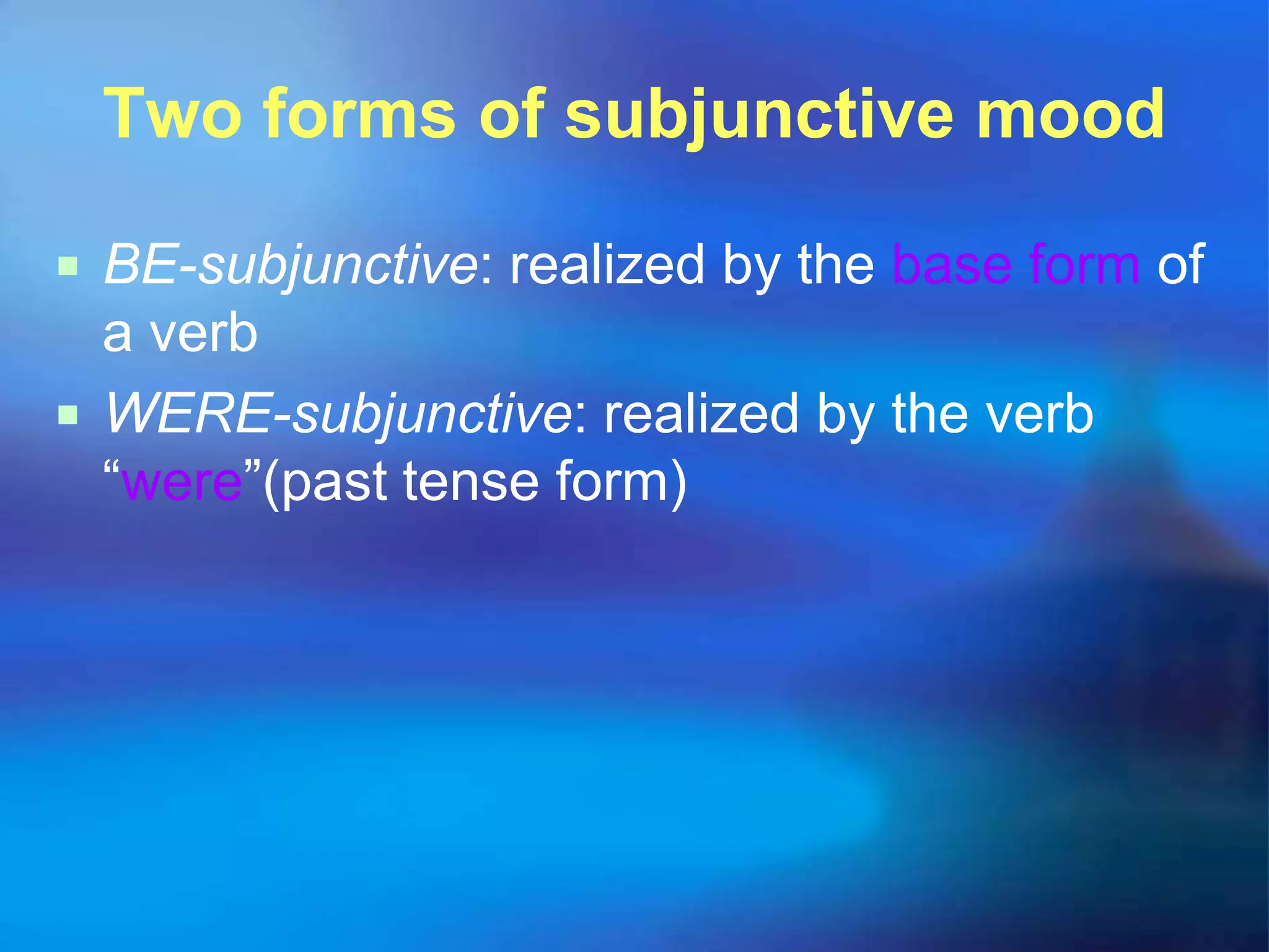 Lecture 7 subjunctive mood | PPTX