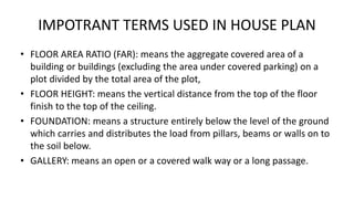 Lecture 70 (Guidelines for the designing of House Plans).pptx