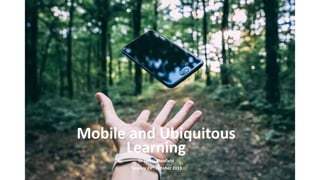 Lecture 5: Mobile & Ubiquitous Learning | PPT