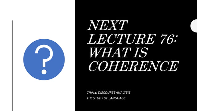 Lecture 75 Interpreting Discourse | PPT