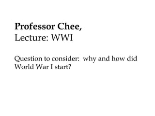 Lecture 7A - World War I | PPT
