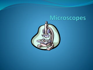 Lecture 7b. Microscope. types and functions | PPT