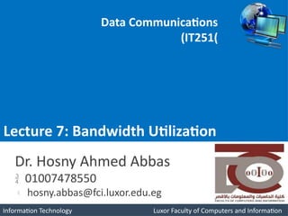 Lecture 7 Bandwidth Utilization Techniques | PPTX