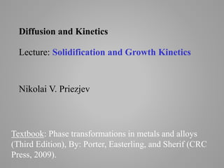 Lecture: Solidification and Growth Kinetics | PPT
