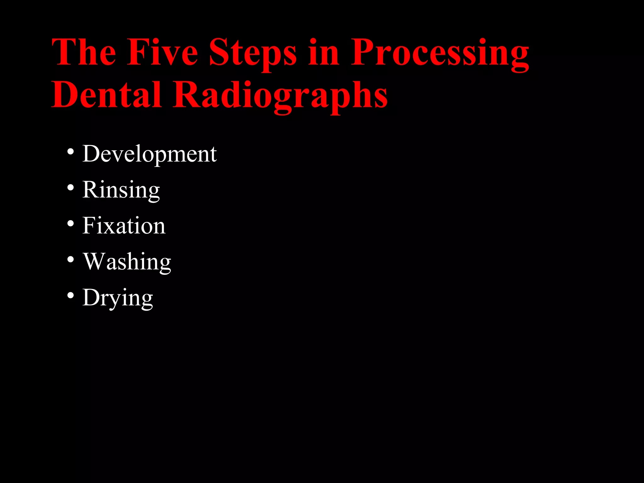 Lecture 7 dental x ray film, processing and processing errors lecture 7 ...