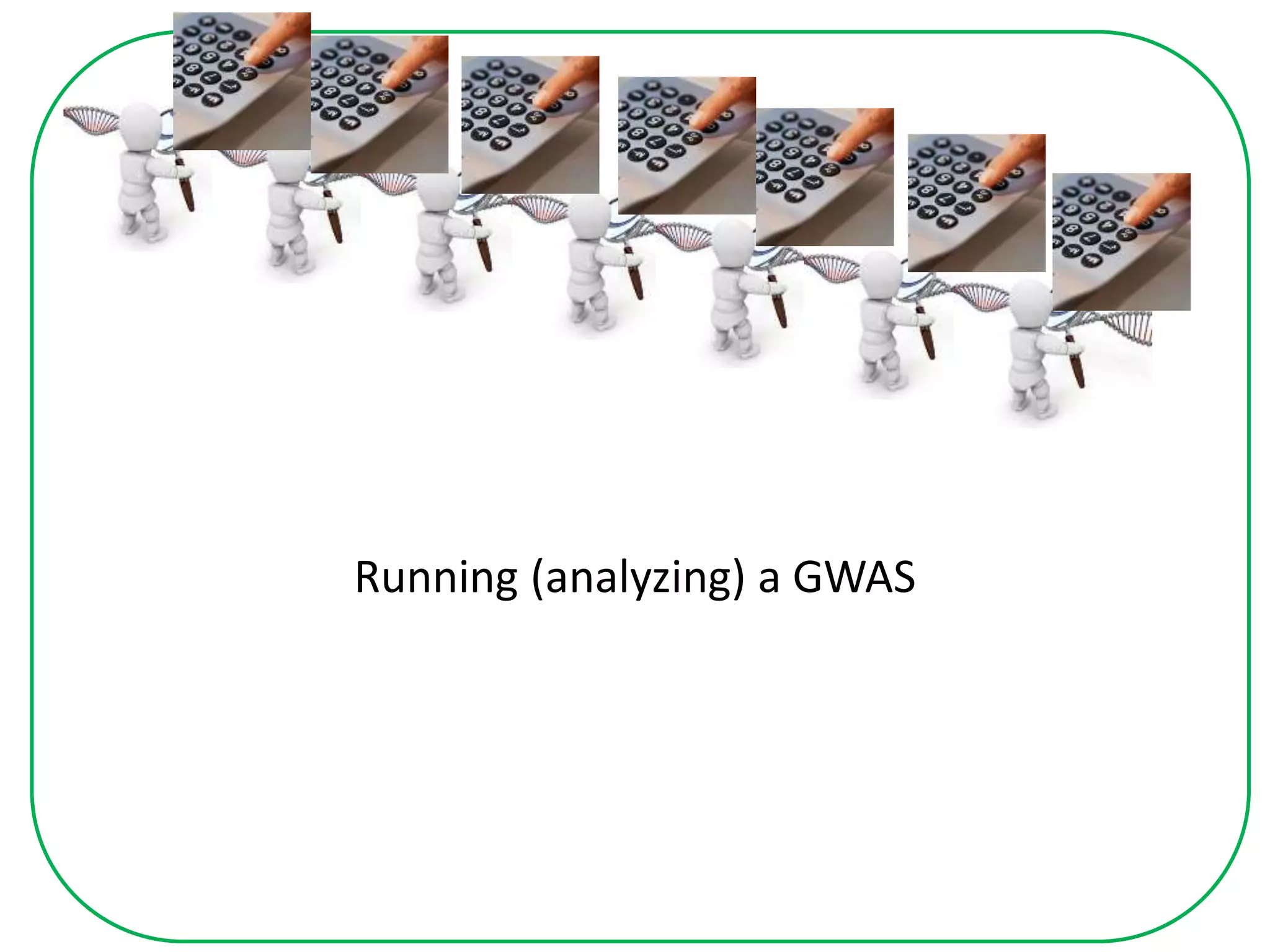 Lecture 7 gwas full | PPTX