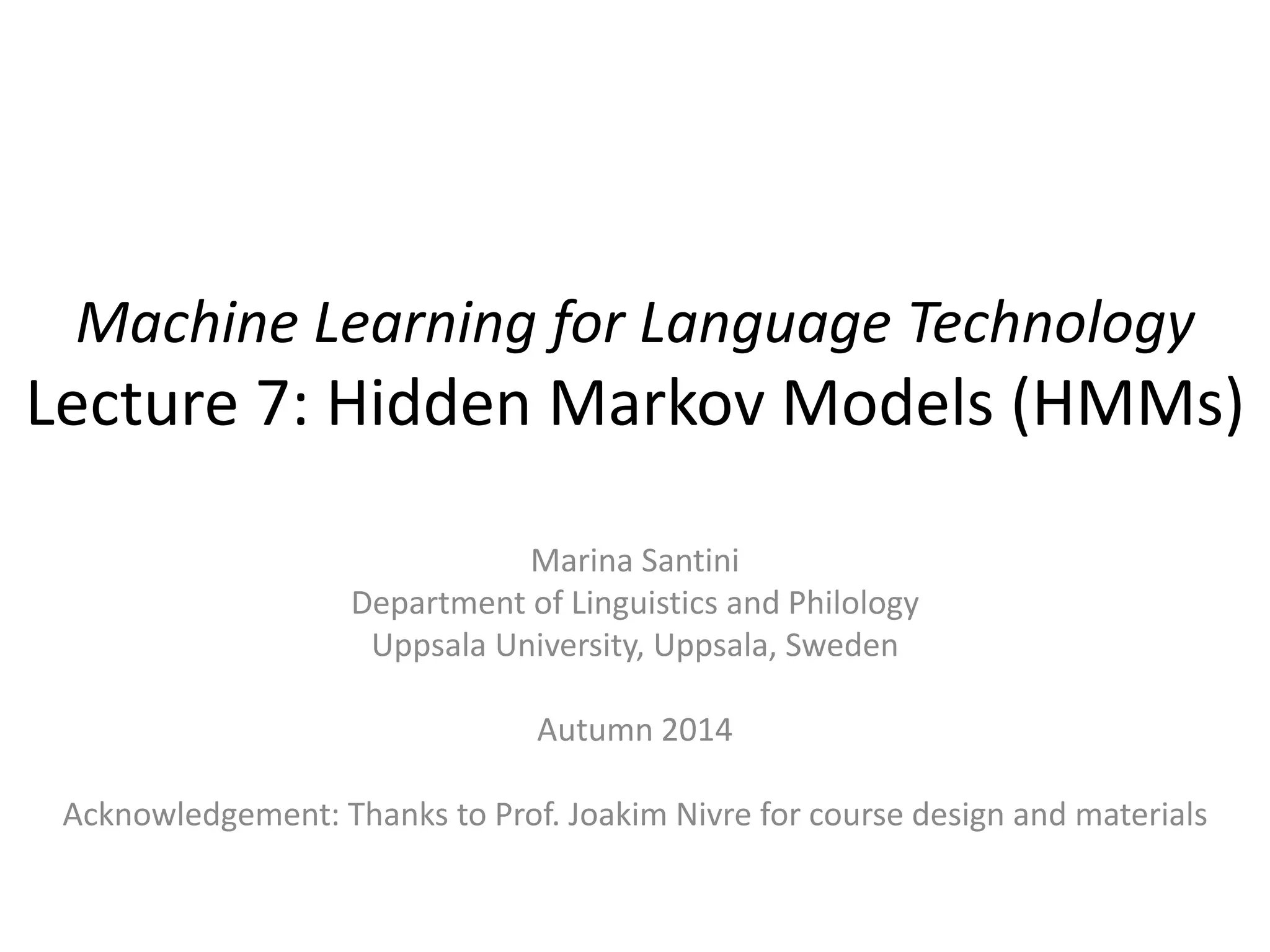 Lecture 7: Hidden Markov Models (HMMs) | PPTX
