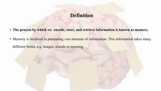Memory and its effect and side effects on people | PPT