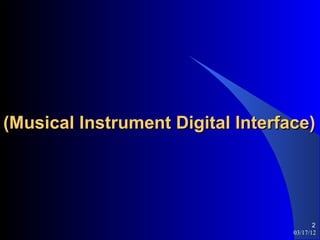 Lecture# 7 midi file format | PPT