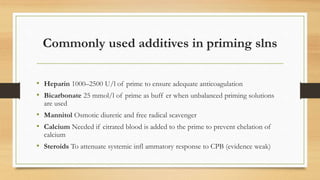 Priming solutions in cardiac perfusion during pulmonary bypass | PPTX
