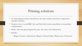 Priming solutions in cardiac perfusion during pulmonary bypass | PPTX