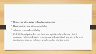 Priming solutions in cardiac perfusion during pulmonary bypass | PPTX