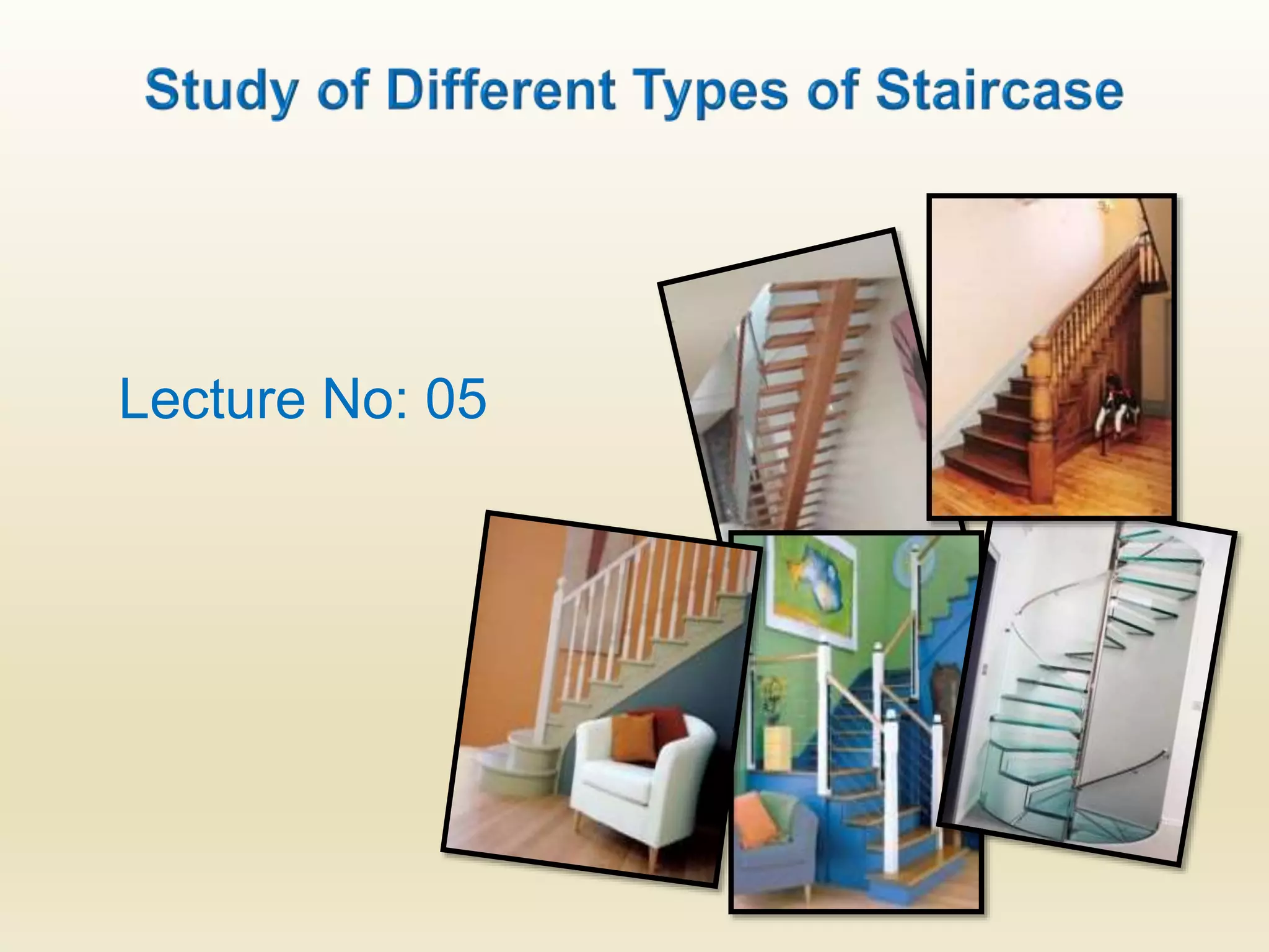 Lecture7 types of staircase | PPTX