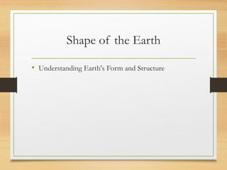Lecture 7 unit 3 3(ii). Shape of the Earth | PPTX