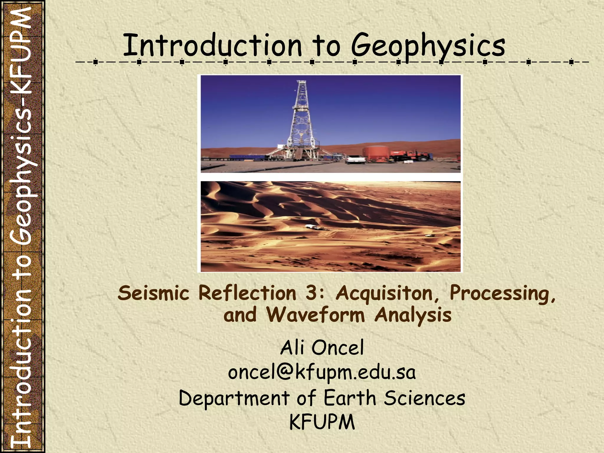 ÖNCEL AKADEMİ: INTRODUCTION TO GEOPHYSICS | PPT | Geology | Science