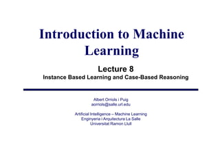 Lecture8 - From CBR to IBk | PPT