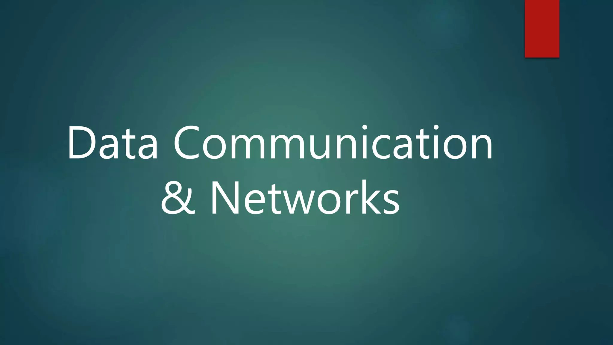 Data Communication & Networks | PPT