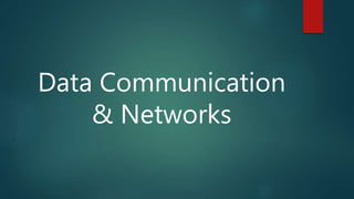 Data Communication & Networks | PPT