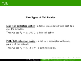 L8 Tolls (Transportation and Logistics & Dr. Anna Nagurney) | PDF