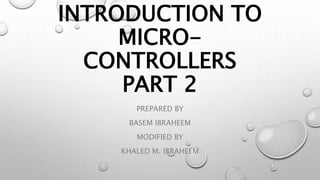 An Introduction to Microcontrollers part 2 | PPTX
