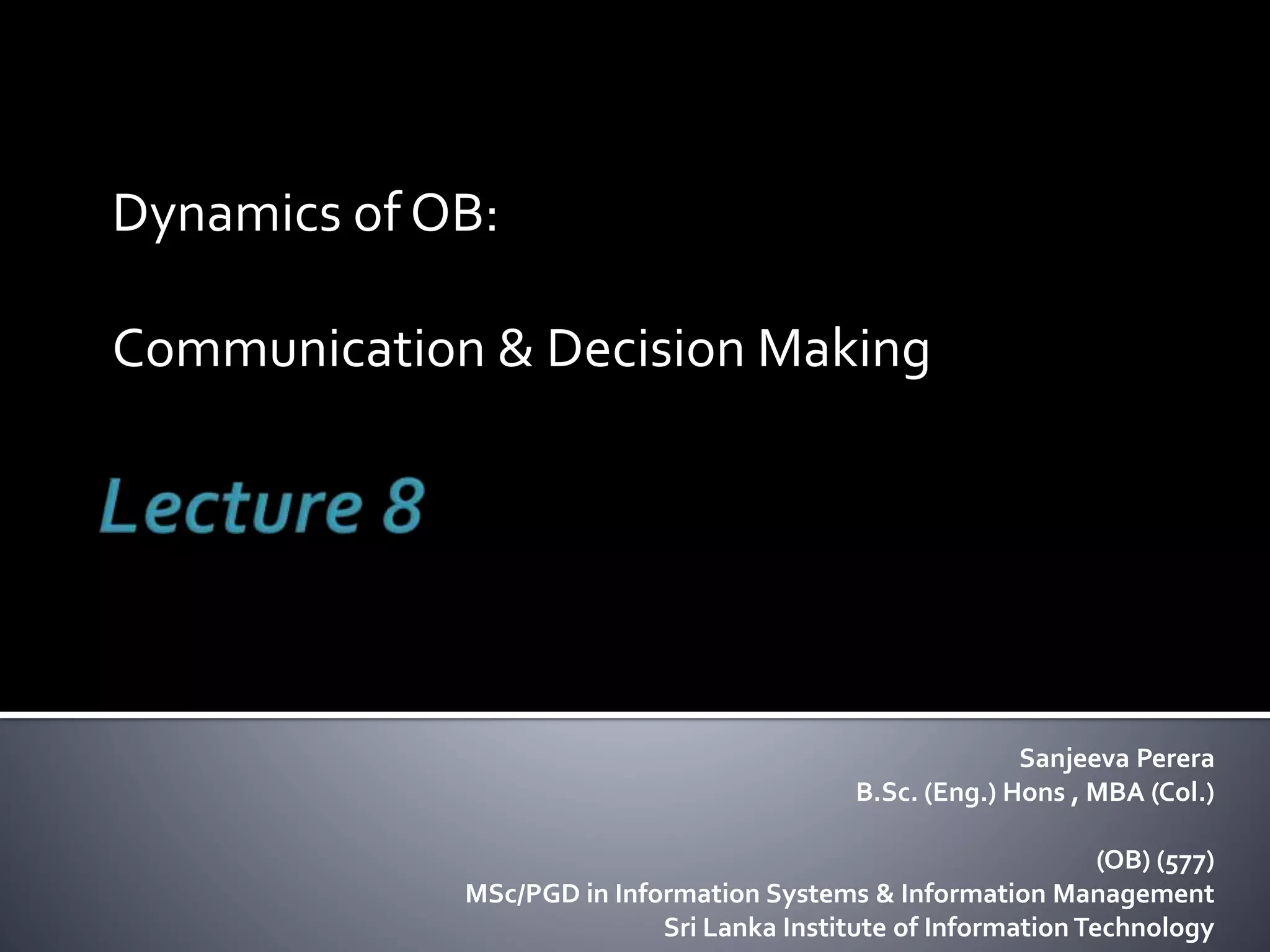 Lecture 8 communication & decision making | PPTX