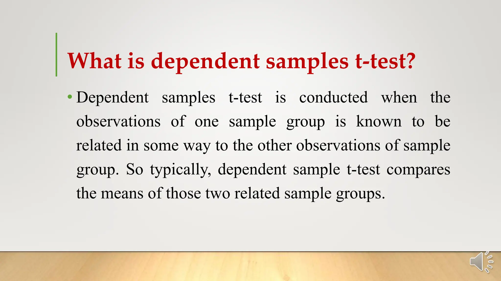 Lecture 8 - Dependent samples T-Test.pptx | Education