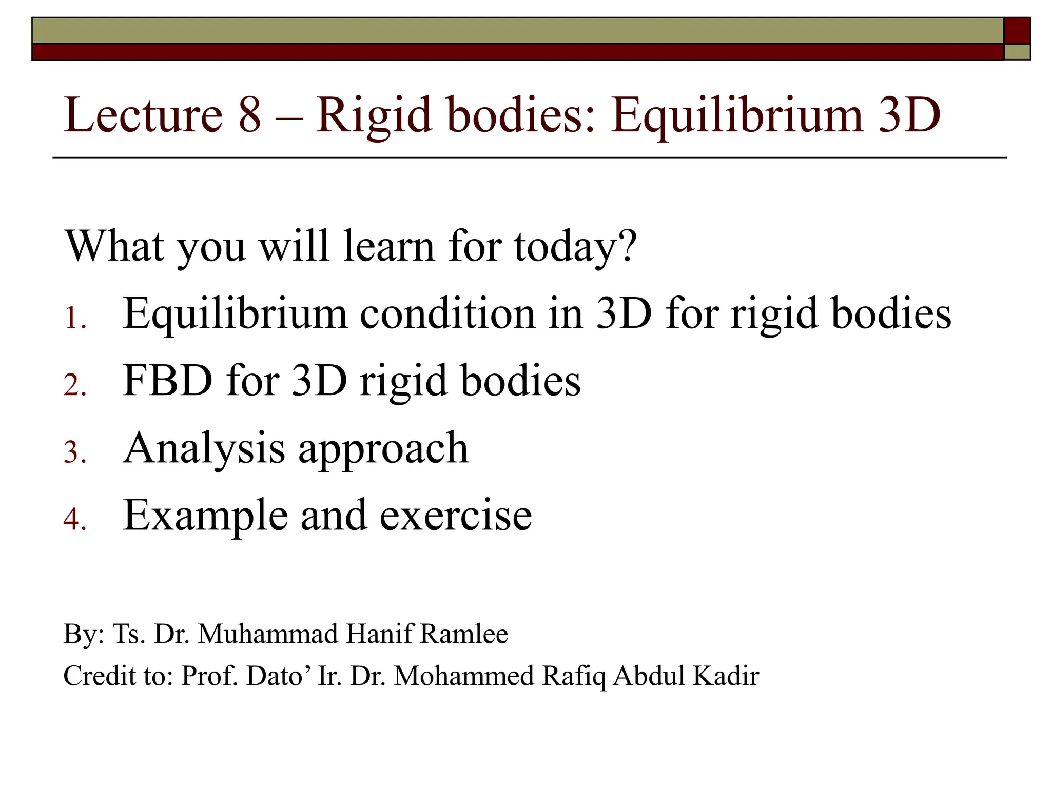 Lecture 8- Rigid Bodies- Equilibrium 3D.ppt