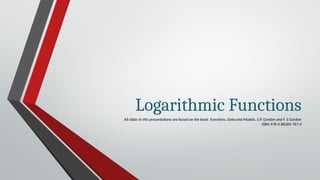 Lecture on Logarithmic Functions and examples | PPT